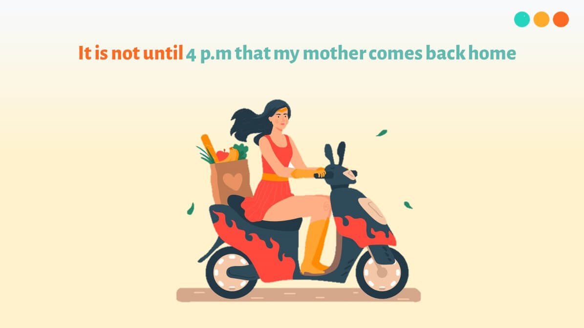 Not until là gì? Cách sử dụng not until | Học tiếng anh cùng IDT